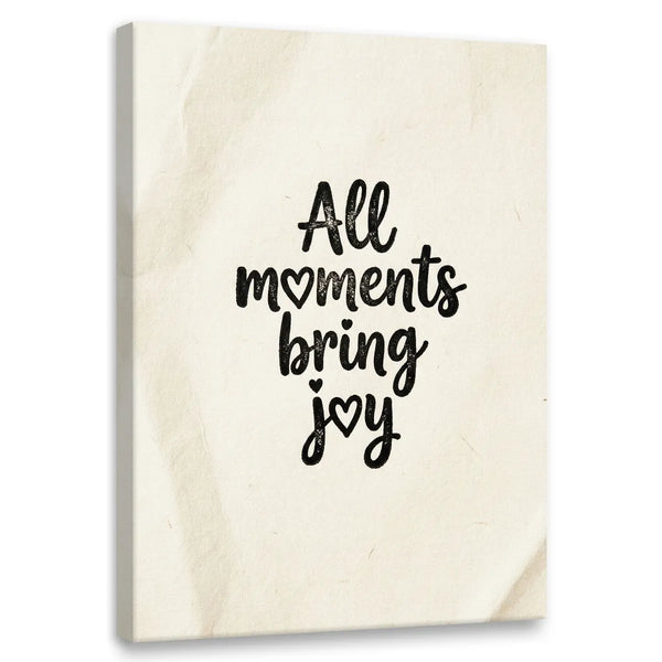 All Moments Bring Joy – Canvas Wall Art for Modern Spaces